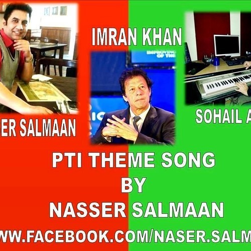 Stream New Theme Song of PTI - Bolo Kaun Bachaye Ga Pakistan by Nasser ...