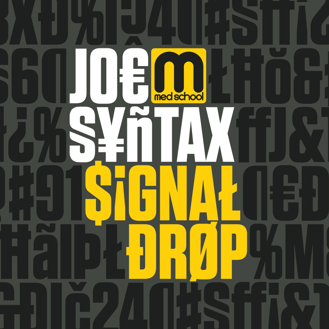 Stream Joe Syntax - Signal Drop by Med School Music | Listen online for ...