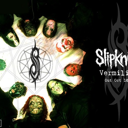 Stream Vermilion pt2 - Slipknot (Cover) by Did Martins | Listen online ...