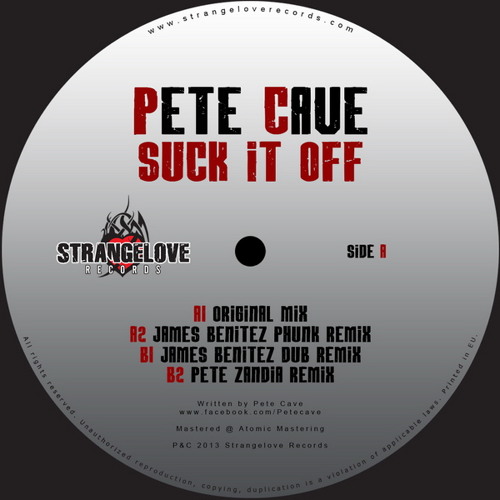 Stream Pete Cave - Suck It Off - James Benitez Phunk Remix - [Strangelove Records] by ...