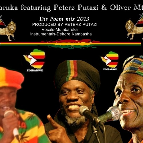 Stream Peterz Putazi feat Oliver Mtukudzi & Mutabaruka-Dis Poem by ...