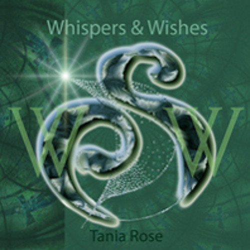Stream Whispers and Wishes CD Tania Rose sample by Tania Rose | Listen ...