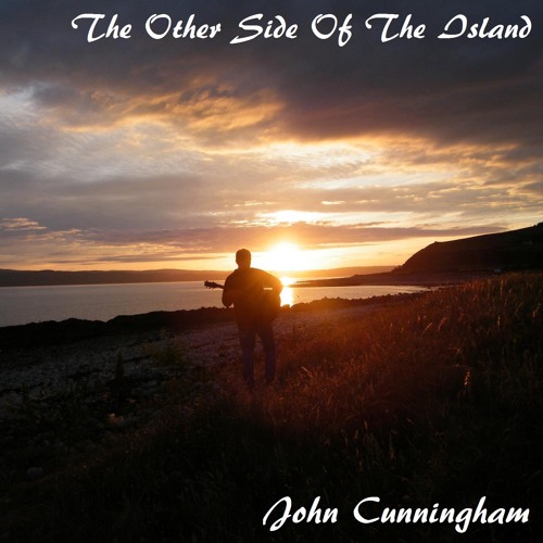 Stream 01 The Other Side Of The Island by JohnCunningham | Listen ...