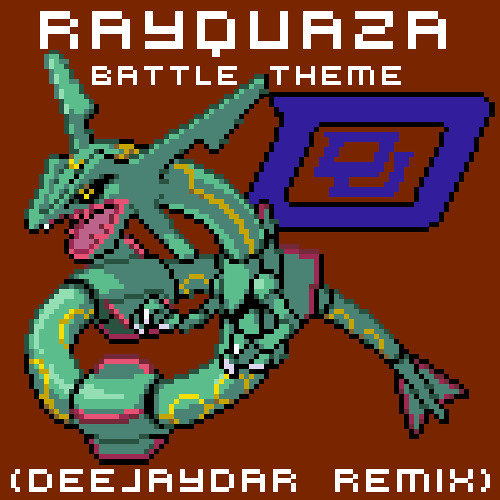 Stream Rayquaza Battle Theme (DeeJayDar Remix) by DeeJayDar | Listen ...