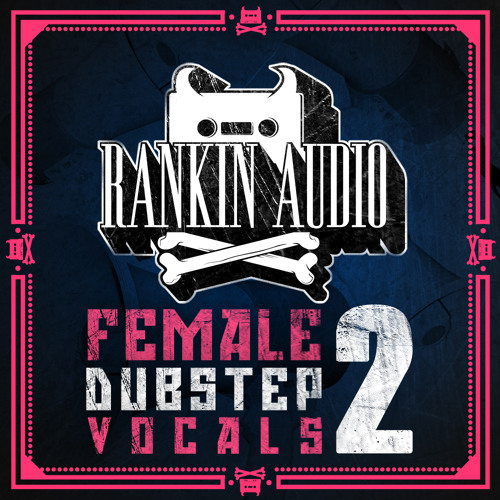 Stream Female Dubstep Vocals 2 Sample Pack by RankinAudio | Listen ...