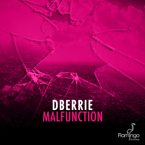 Stream dBerrie - Malfunction [Flamingo Recordings] by dBerrie | Listen ...