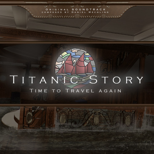 Stream Daniel Mechling | Listen to Titanic-Story.com (2013 Version ...