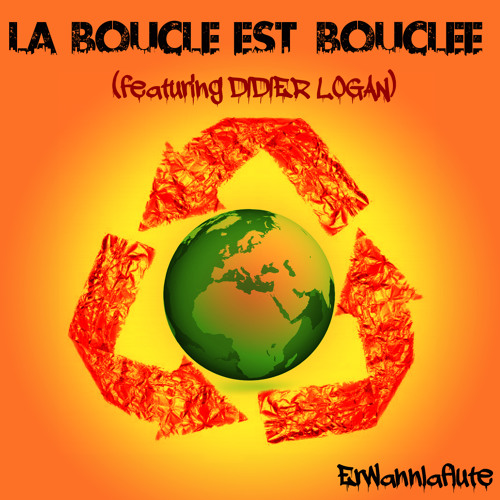 Stream LA BOUCLE EST BOUCLEE featuring DIDIER LOGAN "dup" (percubaba ...