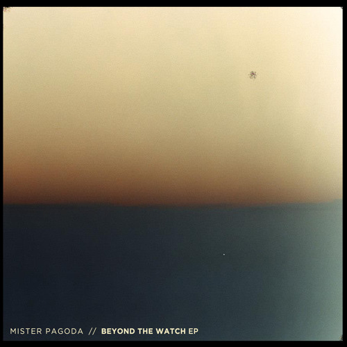 Stream Mister Pagoda | Listen to Beyond The Watch EP playlist online ...