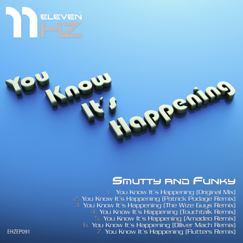 Stream Smutty and Funky - You Know it´s Happening (Original Mix) by ...