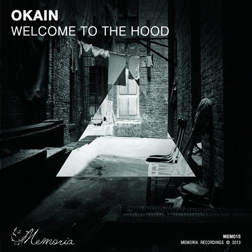Stream MEM015: Okain - Welcome to the hood by Memoria Music Group ...