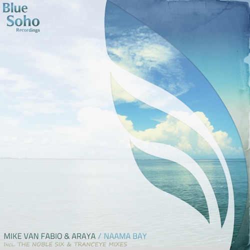 Stream Mike Van Fabio & Araya - Naama Bay (The Noble Six Remix) [Blue ...