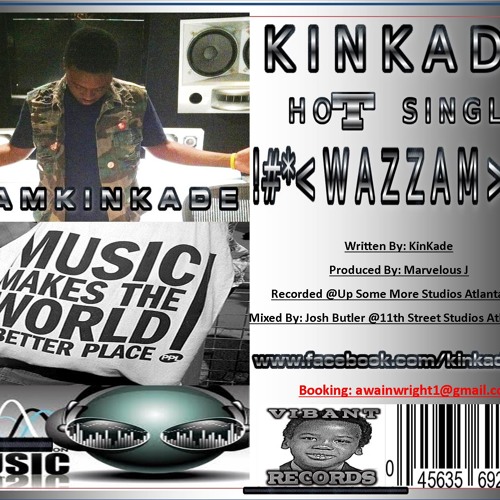 Stream Wazzam by iamkinkade | Listen online for free on SoundCloud