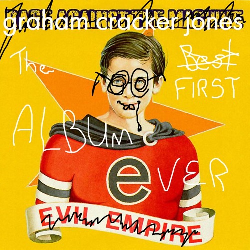 Stream Graham Cracker Jones | Listen to The First Album Ever playlist ...