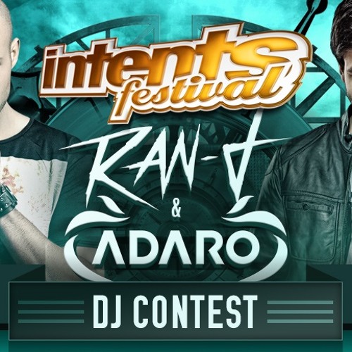 Stream Ran-D & Adaro DJ Contest Demo for Intents Festival by Vantage ...