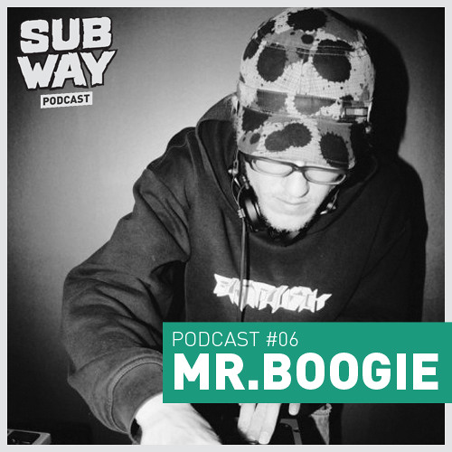 Stream SUBWAY PODCAST #06 - MR.BOOGIE by SUBWAY MUSIC | Listen online ...