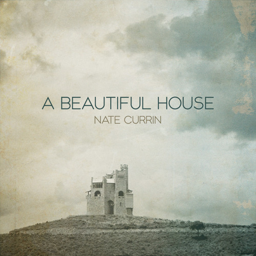 Stream A Beautiful House by Nate Currin | Listen online for free on ...