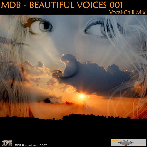 Stream MDB - BEAUTIFUL VOICES 001 (VOCAL-CHILL MIX 1) by Harimander ...