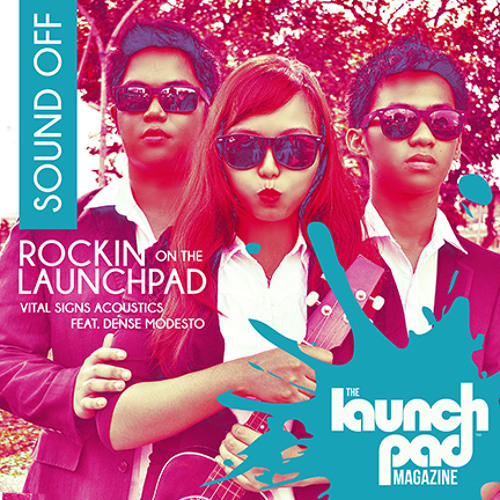 Stream Rockin on the Launchpad (Launchpad Magazine Themesong) - Vital Signs Acoustics feat ...