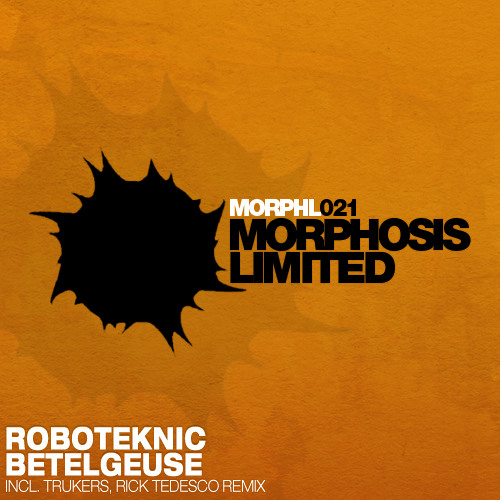 Stream Roboteknic - Betelgeuse (Trukers Remix) by Morphosis Records | Listen online for free on ...