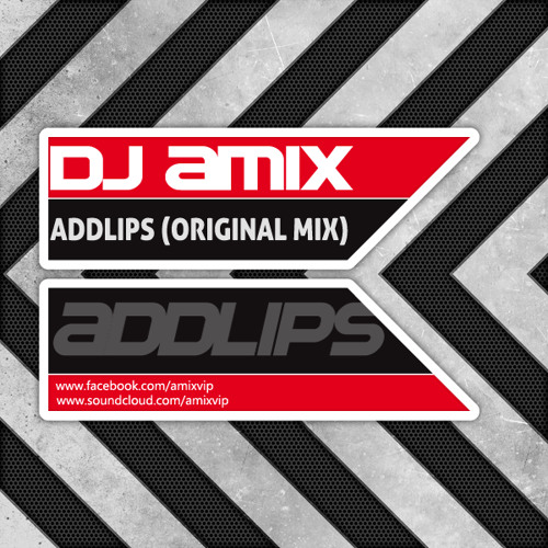 Stream Dj Amix - Addlips (Original Mix) by AmixVip | Listen online for ...