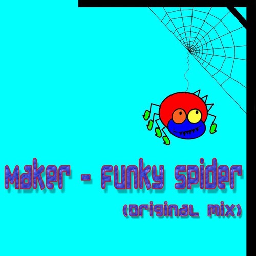 Stream Maker - Funky spider (original mix) by Maker22 | Listen online ...