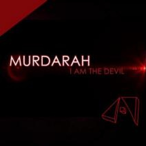 Stream Murdarah - I Am The Devil by DJ Murdarah | Listen online for ...