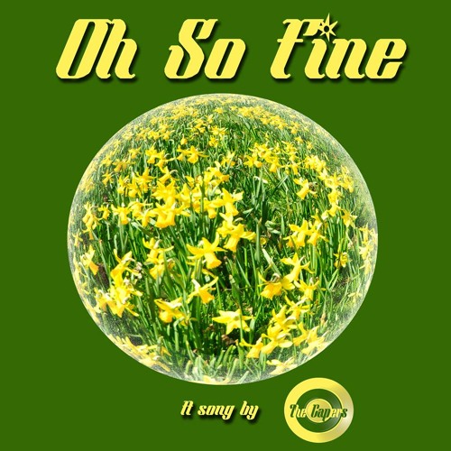 Stream Oh So Fine by The Capers | Listen online for free on SoundCloud