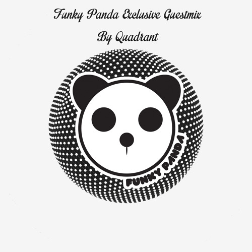 Stream Funky Panda Exclusive Minimix #4 By Quadrant by Funky Panda ...