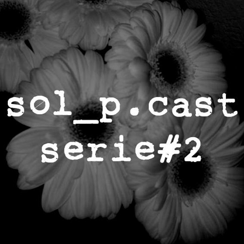 Stream sol_p.cast_serie#2 by simon|sol|music | Listen online for free ...