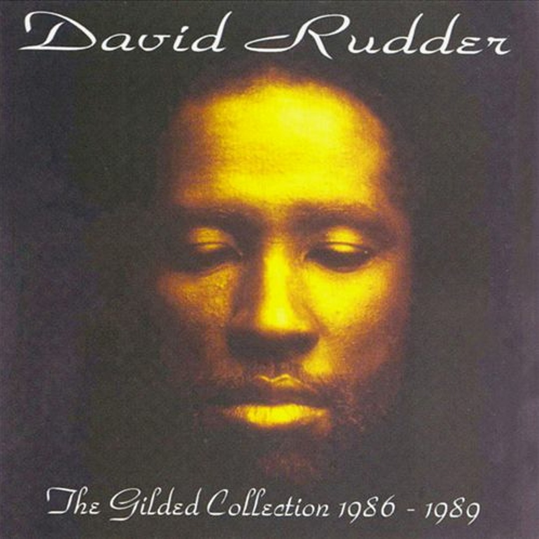 Stream David Rudder | Listen to The Gilded Collection Vol 1 1986 - 1989 ...