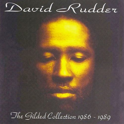 Stream David Rudder | Listen to The Gilded Collection Vol 1 1986 - 1989 ...