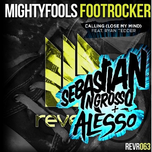 Stream Mightyfools vs Sebastian Ingrosso, Alesso - Footrocker Calling ...