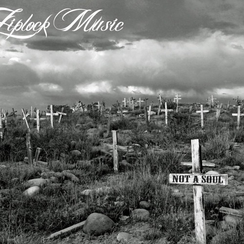 Stream Ziplock Music - Not A Soul by Ziplock Music | Listen online for ...