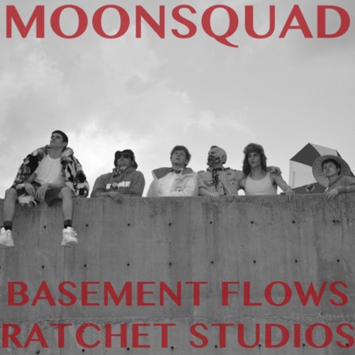 Stream MOONSQUAD | Listen to Basement Flows: Ratchet Studios playlist ...