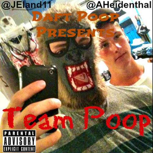 Stream Daft Poop | Listen to Team Poop EP playlist online for free on ...