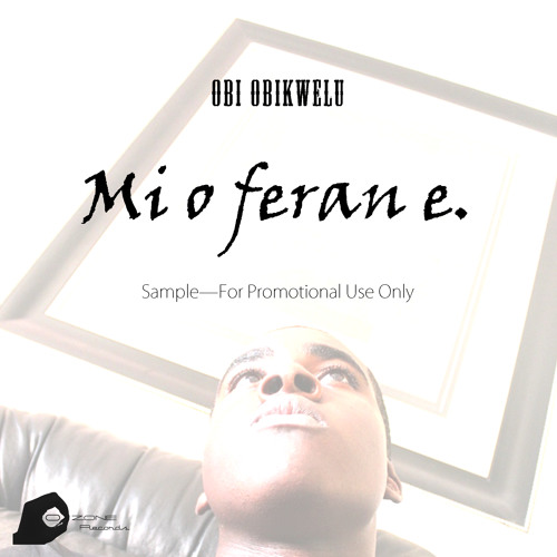 Stream Obi Obikwelu - Mi o feran e. (Instrumental) by O-Zone Records ...