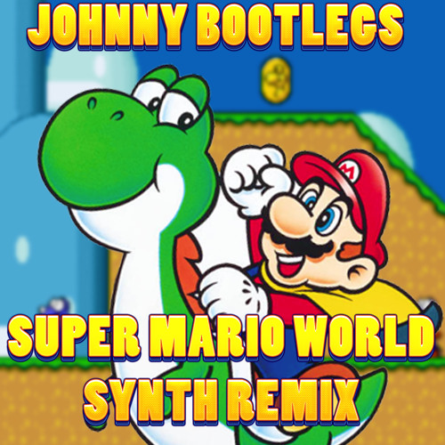 Stream Johnny Bootlegs Vs Super Mario World - Main Theme Remix 2013 by ...