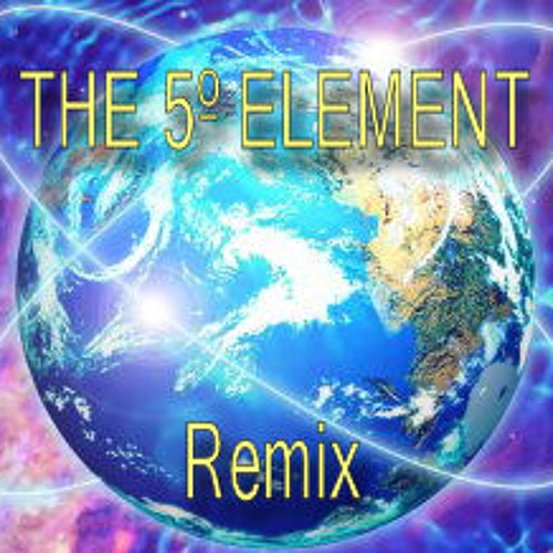 Stream THE 5th ELEMENT (Remix, Based on the original theme "Protect ...