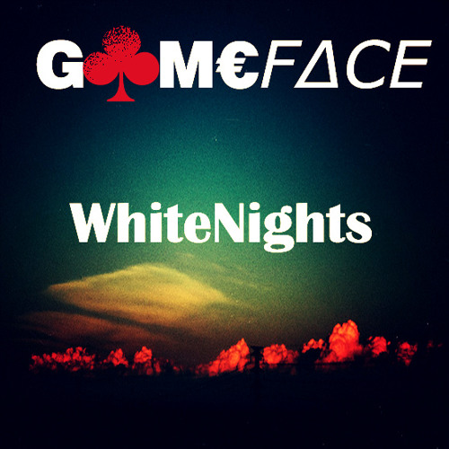 Stream GAMEFACE - White Nights by GAMEFACE | Listen online for free on ...