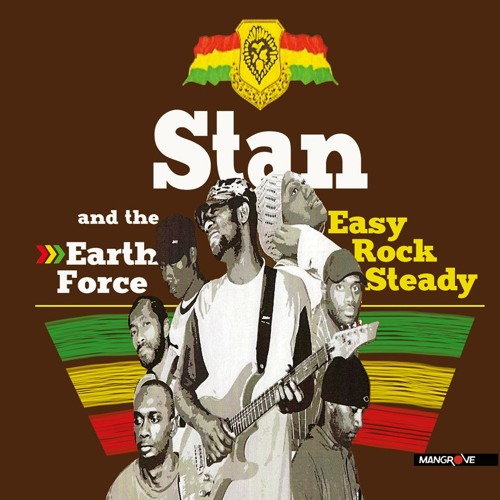 Stream Mangrove Productions | Listen to Stan & The Earth force "Easy ...
