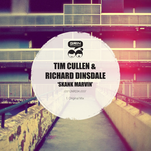 Stream Tim Cullen & Richard Dinsdale - Skank Marvin [Grin] | **OUT NOW ...