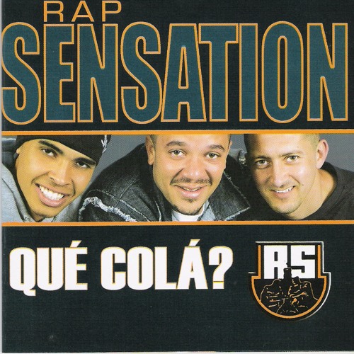 Stream Qué Colá? – RAP Sensation (2004) by Ritmo e Poesia | Listen ...