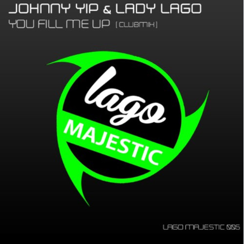 Stream JOHNNY YIP & LADY LAGO-YOU FILL ME UP ( CLUBMIX) by DJ Johnny ...