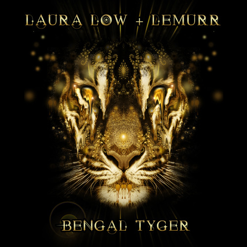 Stream Bengal Tyger - Laura Low + Lemurr - Original by DJ LAURA LOW ...