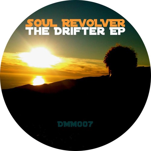 Stream Soul Revolver The Drifter Original Mix by Soul Revolver | Listen ...