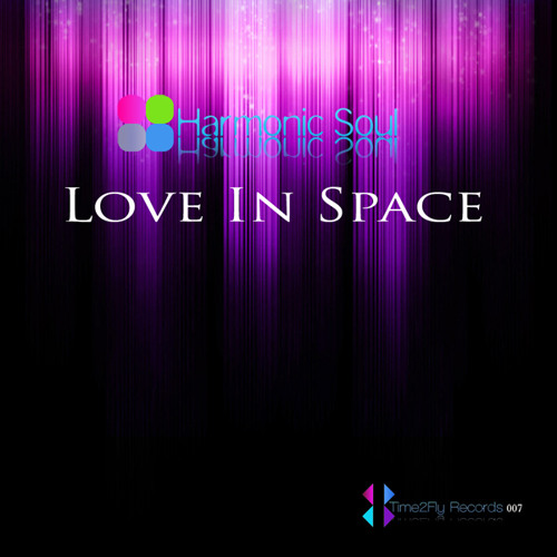 Stream Love In Space [preview] by Harmonic Soul | Listen online for free on SoundCloud