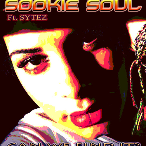 Stream CAN WE FIND IT ft. S.D.I.P. AND SOOKIE SOUL by CACHE OF CHETOONZ ...
