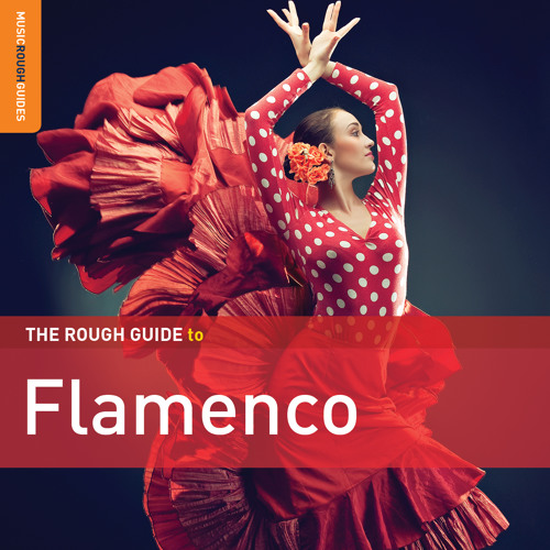 Stream Al Toque Flamenco: En Tres - taken from The Rough Guide To ...