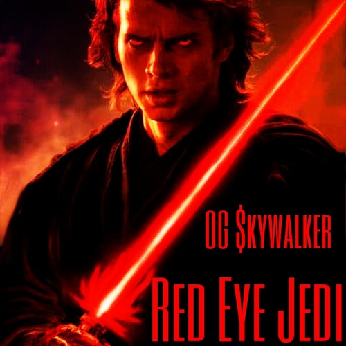 Stream theSkywalkerOg | Listen to Red Eye Jedi playlist online for free ...